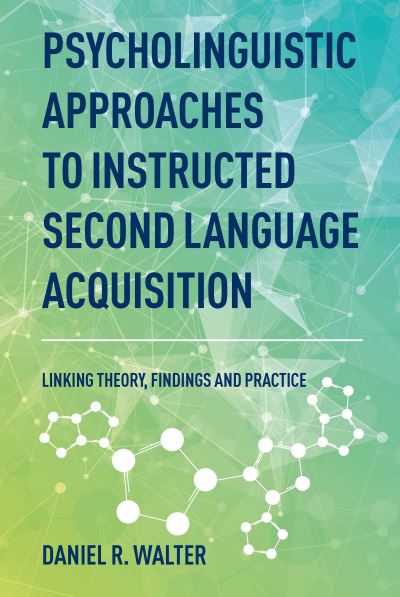 Buy Psycholinguistic Approaches To Instructed Second Language ...