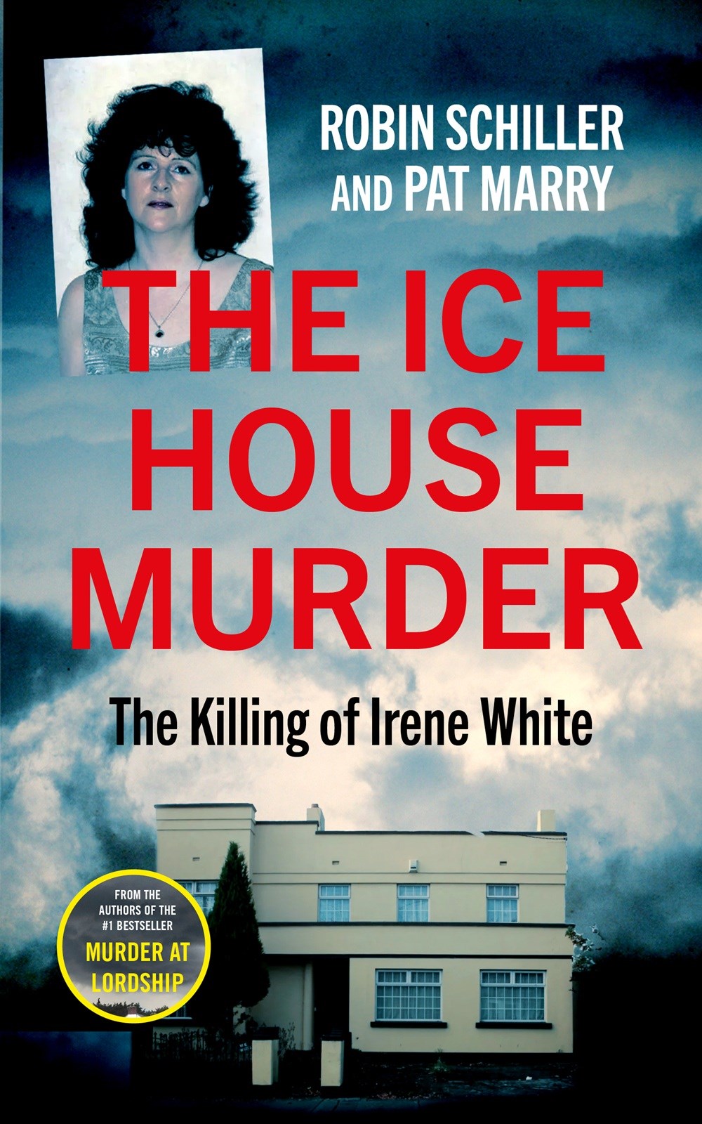 The Ice House Murder: The Killing Of Irene White